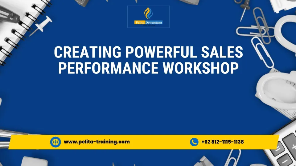 Training Creating Powerful Sales Performance Workshop | Pelita ...