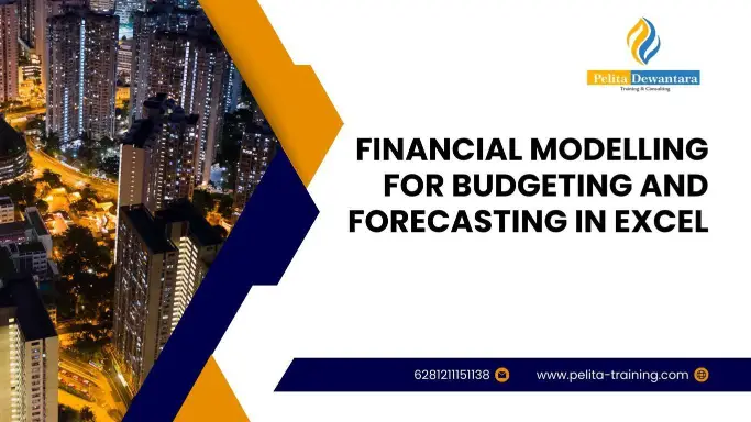 Training Financial Modelling Forbudgeting And Forecasting In Excel | Pelita Dewantara Educare